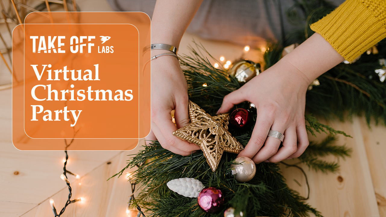 Take Off Labs Virtual Christmas Party - Take Off Labs